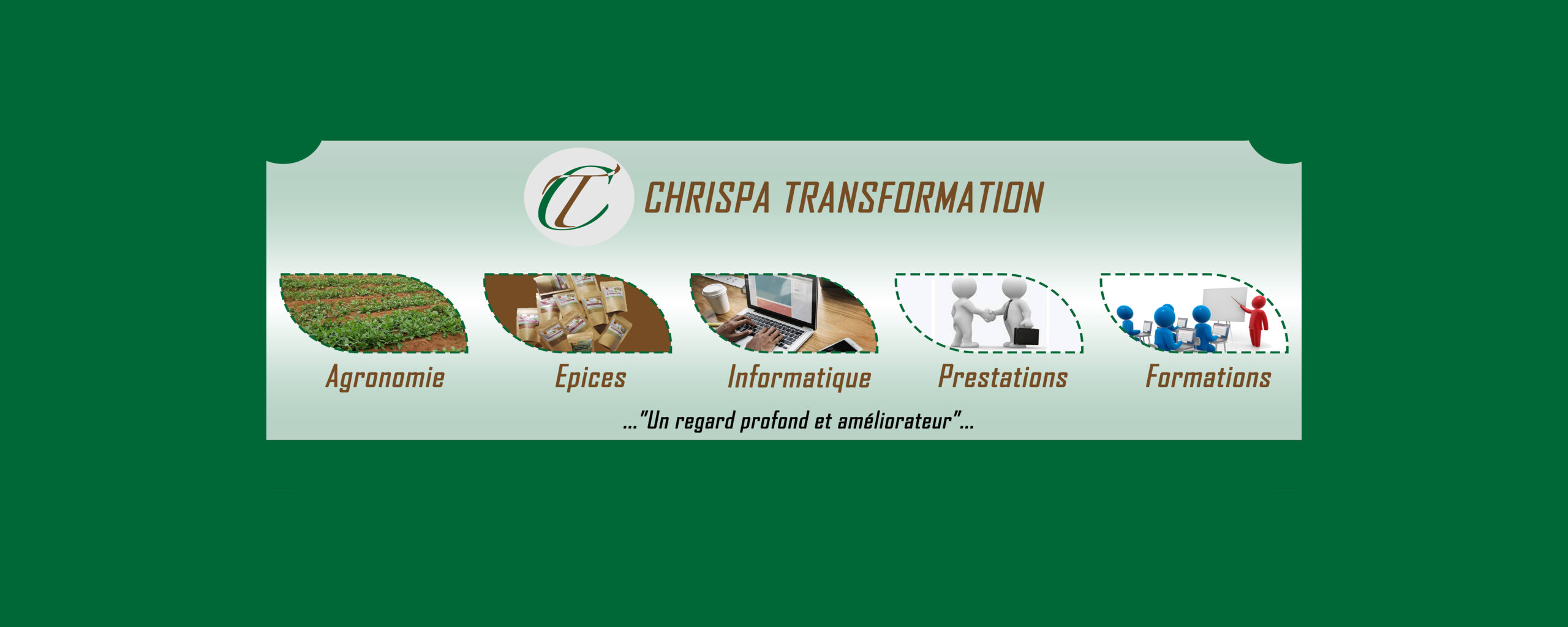 CHRISPA TRANSFORMATION – L'agriculture une passion